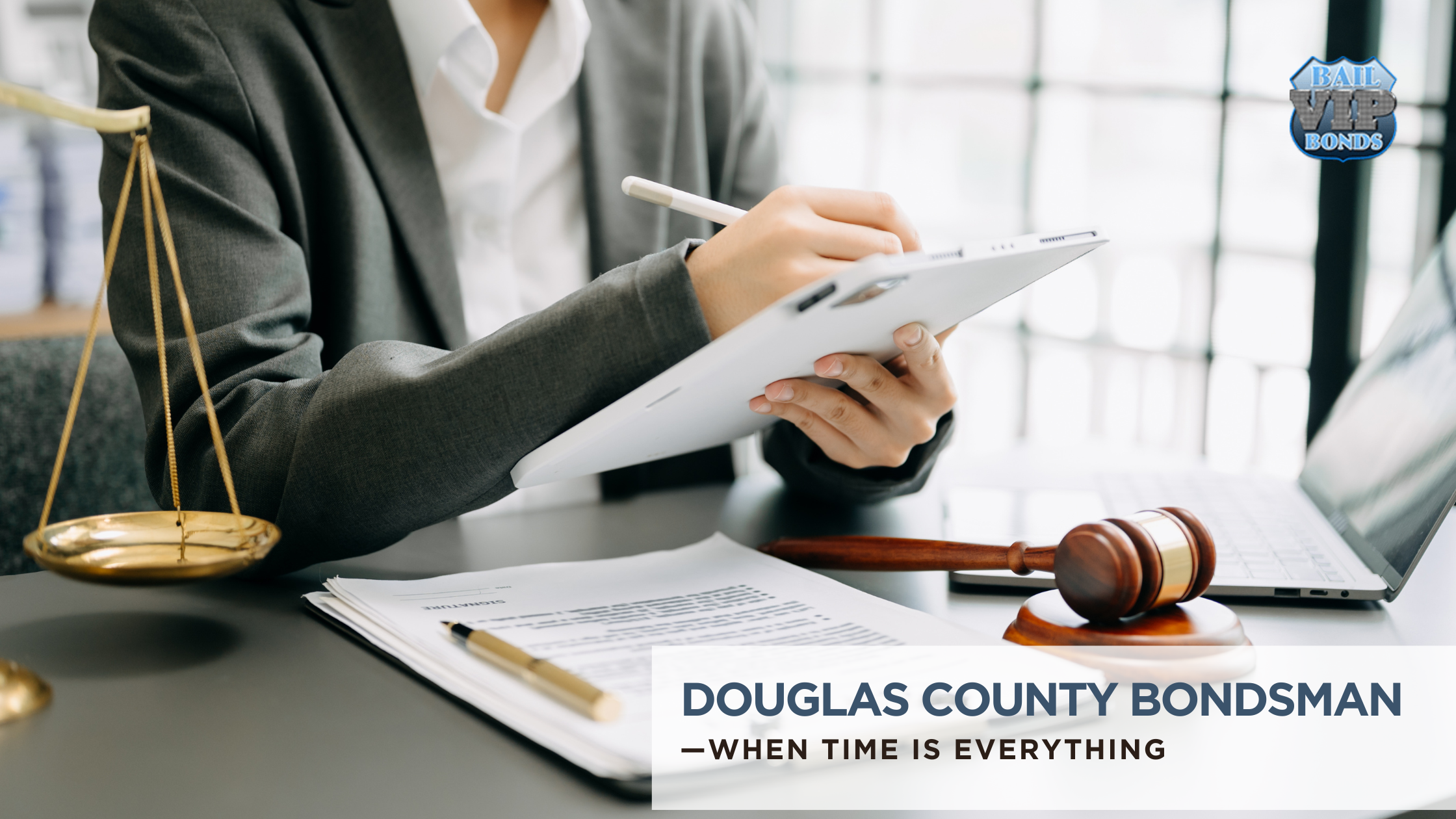 Douglas County Bondsman | Fast Support from Trusted Experts