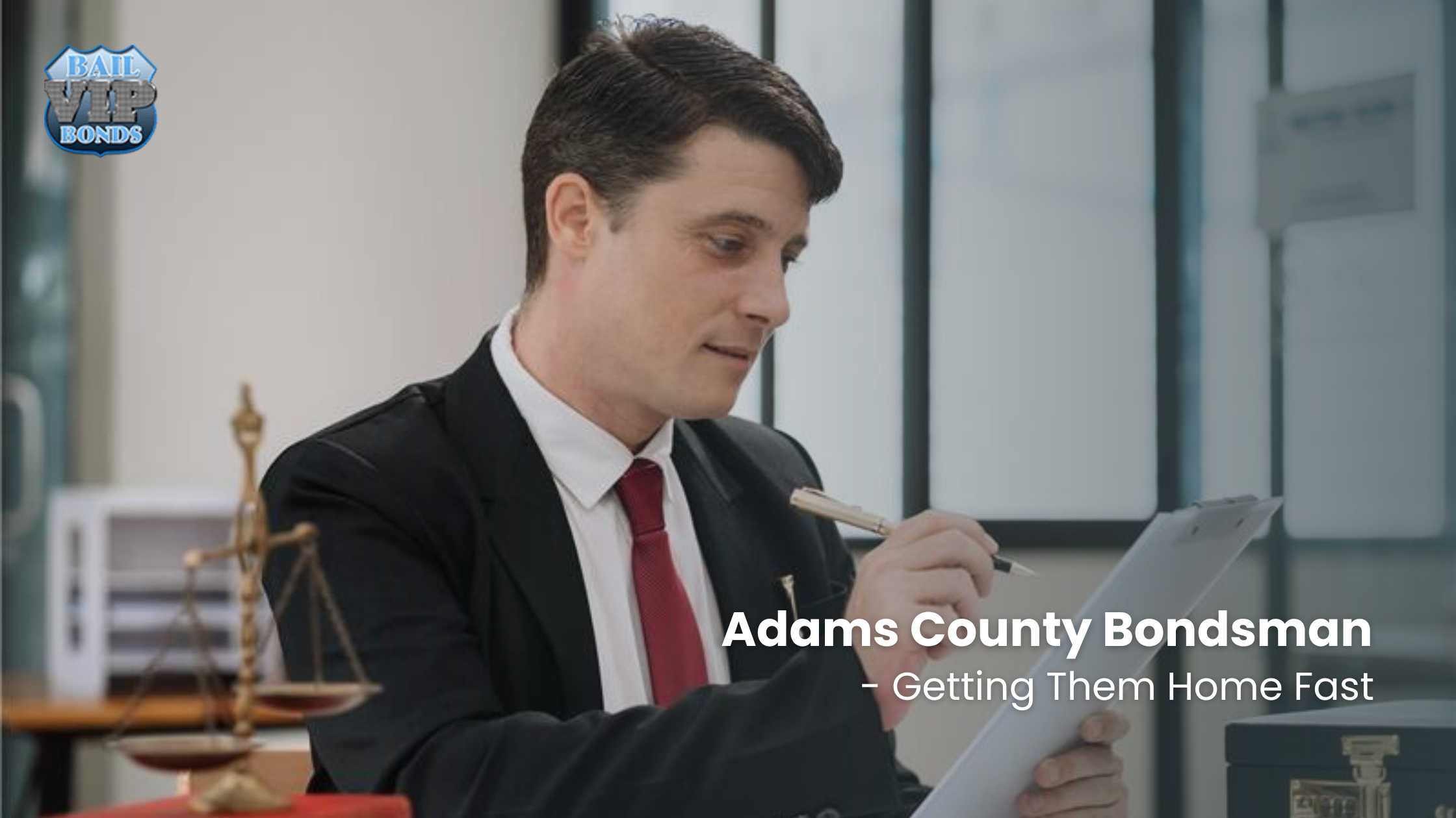 Adams County Bondsman: Quick Bail Help You Can Trust